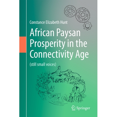 预订 African Paysan Prosperity in the Connectivity Age (Still small voices) 互联时代的非洲农民繁荣：（依旧是微弱的声音）