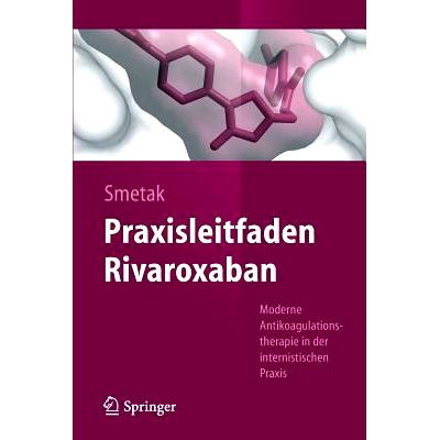 预订 Praxisleitfaden Rivaroxaban: Moderne Antikoagulationstherapie in der internistischen Praxis: 9783642407024