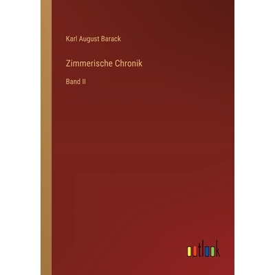 预订 Zimmerische Chronik: Band II: 9783368551261