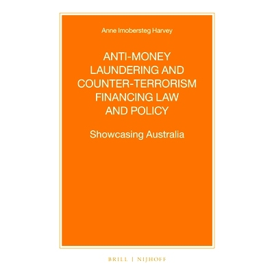 预订 Anti-money Laundering and Counter-terrorism Financing Law and Policy: Showcasing Australia 反洗钱和反恐怖主义融资法