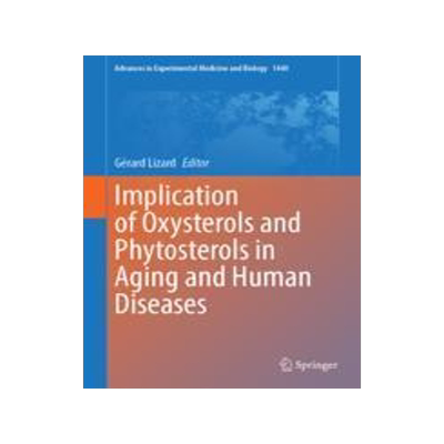 [预订]Implication of Oxysterols and Phytosterols in Aging and Human Diseases 9783031438820