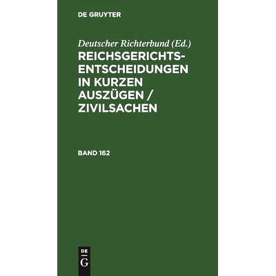 预订 Reichsger.-Entsch. I. K. Ausz. Bd. 162 Rgeka: 9783112514337