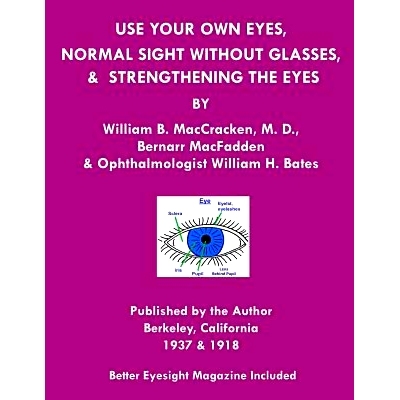 预订 Use Your Own Eyes, Normal Sight Without Glasses & Strengthening The Eyes: Better Eyesight Magazine by Ophthalmologi