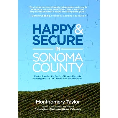 预订 Happy & Secure in Sonoma County: Piecing Together the Puzzle of Financial Security and Happiness in This Chosen Spo