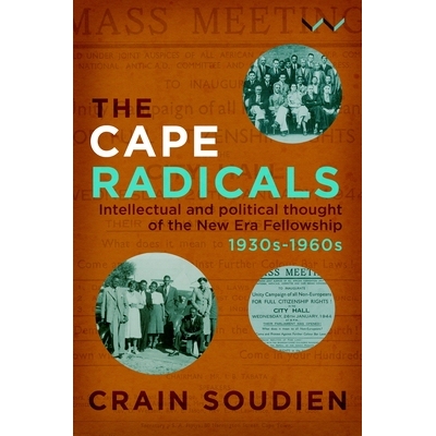 预订 Cape Radicals: Intellectual and Political Thought of the New Era Fellowship, 1930s-1960s: 9781776144686