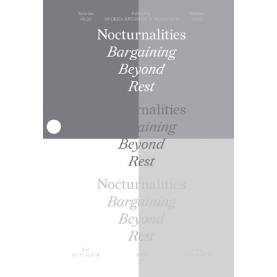 预订 Nocturnalities - Bargaining Beyond Rest 夜行-讨价还价*休息: 9789493382091