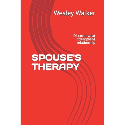 预订 Spouse’s Therapy: Discover what strengthens relationship: 9798369643099