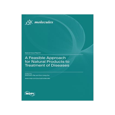 [预订]A Feasible Approach for Natural Products to Treatment of Diseases 9783036578736