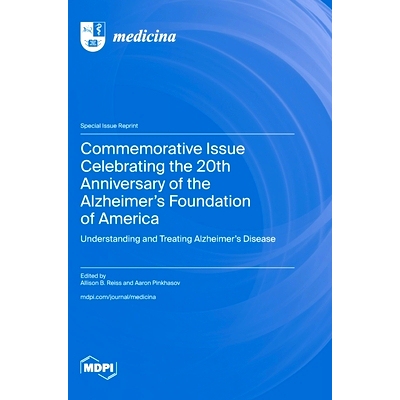 预订 Commemorative Issue Celebrating the 20th Anniversary of the Alzheimer’s Foundation of America: Understanding and T