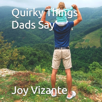预订 Quirky Things Dads Say: 9798725728934