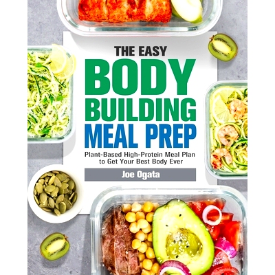 预订 The Easy Bodybuilding Meal Prep: 6-Week Plant-Based High-Protein Meal Plan to Get Your Best Body Ever