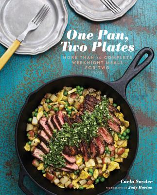 【预售】One Pan, Two Plates: More Than 70 Complete Weeknight Meals for Two