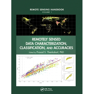 预订 Remotely Sensed Data Characterization, Classification, and Accuracies 遥感数据的表征、分类与准确性: 9780367868956