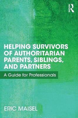 【预订】Helping Survivors of Authoritarian Parents, Siblings, and Partners