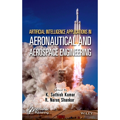 预订 Artificial Intelligence Applications in Aeronautical and Aerospace Engineering 航空航天工程人工智能应用: 9781394268