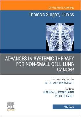 【预订】Advances in Systemic Therapy for Non-Small Cell Lung Cancer, an Issue of Thoracic Surgery Clinics, Volume ...