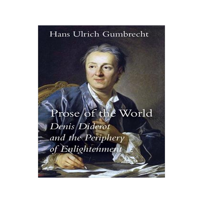 [预订]Prose of the World: Denis Diderot and the Periphery of Enlightenment 9781503615250