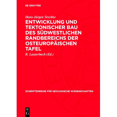预订 Entwicklung und tektonischer Bau des südwestlichen Randbereichs der Osteuropäischen Tafel: 9783112757123