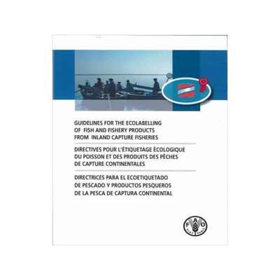 预订 Guidelines for the Ecolabelling of Fish and Fishery Products from Inland Capture Fisheries