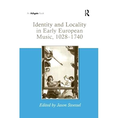 预订 Identity and Locality in Early European Music, 1028–1740: 9781138265783