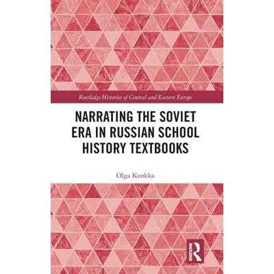 预订 Narrating the Soviet Era in Russian School History Textbooks 俄罗斯学校历史*的苏联时代叙述: 9781032214382