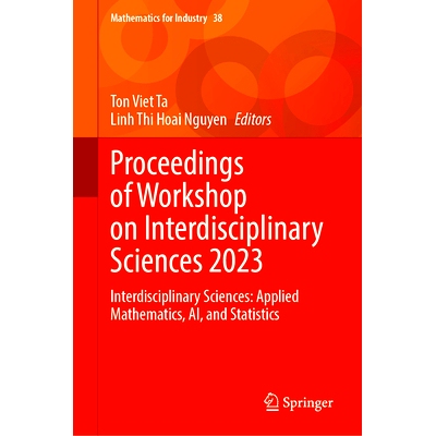预订 Proceedings of Workshop on Interdisciplinary Sciences 2023: Interdisciplinary Sciences: Applied Mathematics, AI, an