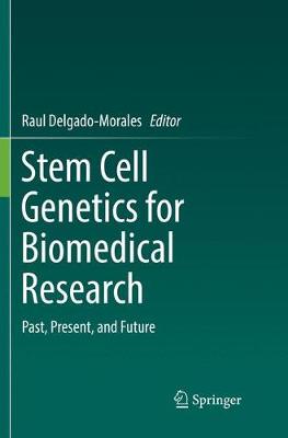 【预订】Stem Cell Genetics for Biomedical Research: Past, Present, and Future