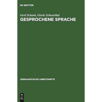 预订 Gesprochene Sprache: Eine Einführung in Forschungsansätze und Analysemethoden: 9783484250222