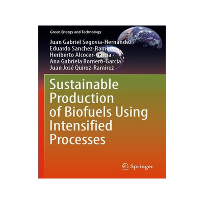 [预订]Sustainable Production of Biofuels Using Intensified Processes 9783031132186