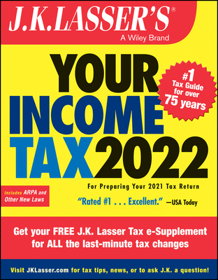 【预订】J.K. Lasser’S Your Income Tax 2022: For Preparing Your 2021 Tax Return 9781119839217