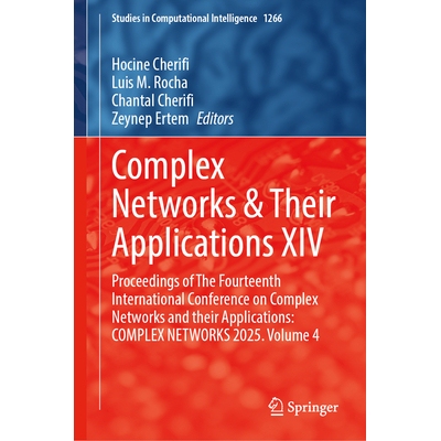 预订 Complex Networks & Their Applications XIV Proceedings of The Fourteenth International Conference on Complex Network