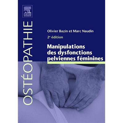 预订 Manipulations des dysfonctions pelviennes féminines 女性盆腔功能障碍的*: 9782294778070