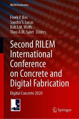 【预订】Second RILEM International Conference on Concrete and Digital Fabrication