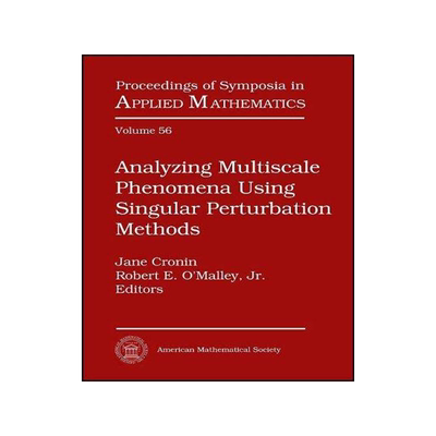 [预订]Analyzing Multiscale Phenomena Using Singular Perturbation Methods 9780821809297