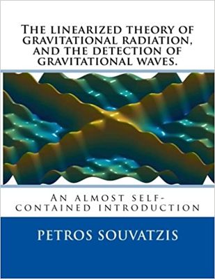 【预订】The linearized theory of gravitational radiation, and the detection  9781542750226