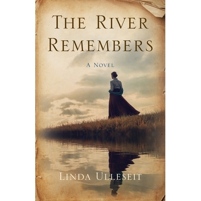 预订 The River Remembers: A Novel 河流记得: 9781647424503