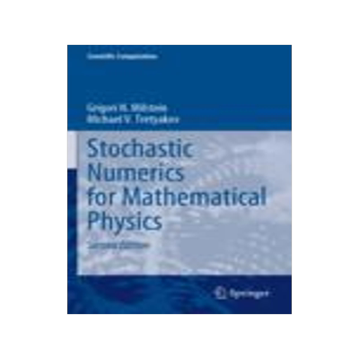 [预订]Stochastic Numerics for Mathematical Physics