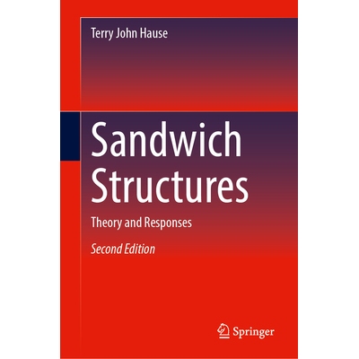 预订 Sandwich Structures Theory and Responses, 2nd Edition 夹层结构：理论与回应 第2版 9783032113917
