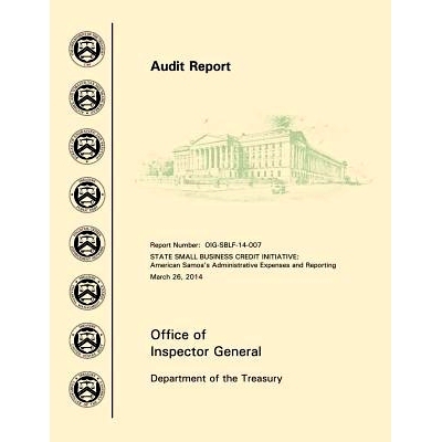 预订 State Small Business Credit Initiative: American Samoa’s Administrative Expenses and Reporting: 9781505264388