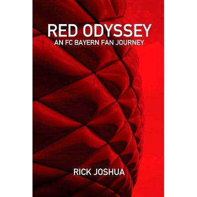 预订 Red Odyssey: An FC Bayern Fan Journey: 9781540647382
