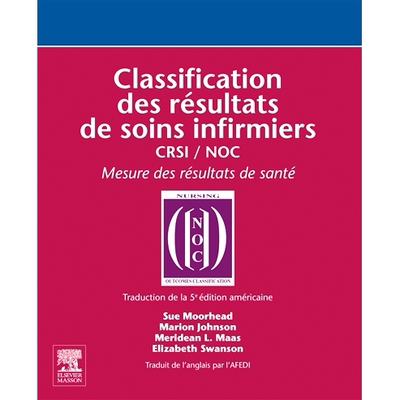 预订 Classification des résultats de soins infirmiers : CRSI-*C : mesure des résultats de santé 护理结果分类：CRSI-N