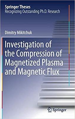 【预售】Investigation of the Compression of Magnetized Plasma and Magnetic Flux