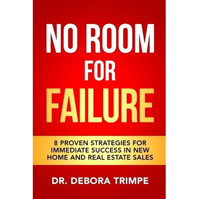 预订 No Room For Failure: 8 Proven Strategies For Immediate Success in New Home and Real Estate Sales: 9781736549193