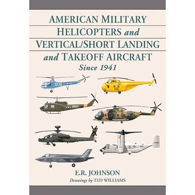 预订 American Military Helicopters and Vertical/Short Landing and Takeoff Aircraft Since 1941 1941年以来美国军用直升机和