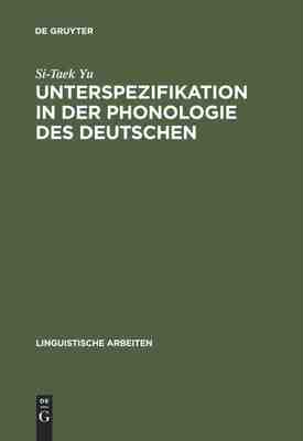 【预订】Unterspezifikation in der Phonologie des Deutschen 9783484302747