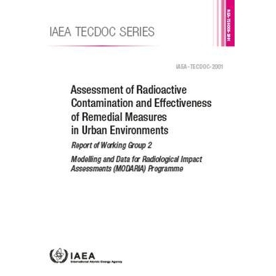 预订 Assessment of Radioactive Contamination and Effectiveness of Remedial Measures in Urban Environments 评估城市环境中