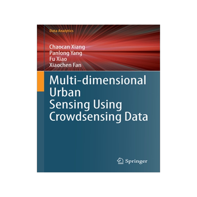 [预订]Multi-dimensional Urban Sensing Using Crowdsensing Data