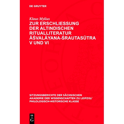 预订 Zur Erschließung der altindischen Ritualliteratur Asvalayana-Srautasutra V und VI: 9783112712740