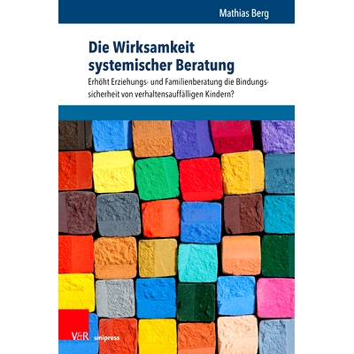 预订 Die Wirksamkeit systemischer Beratung: Erhöht Erziehungs- und Familienberatung die Bindungssicherheit von verhalte