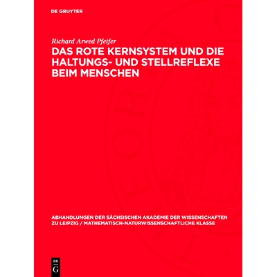 预订 Das rote Kernsystem und die Haltungs- und Stellreflexe beim Menschen: 9783112755365